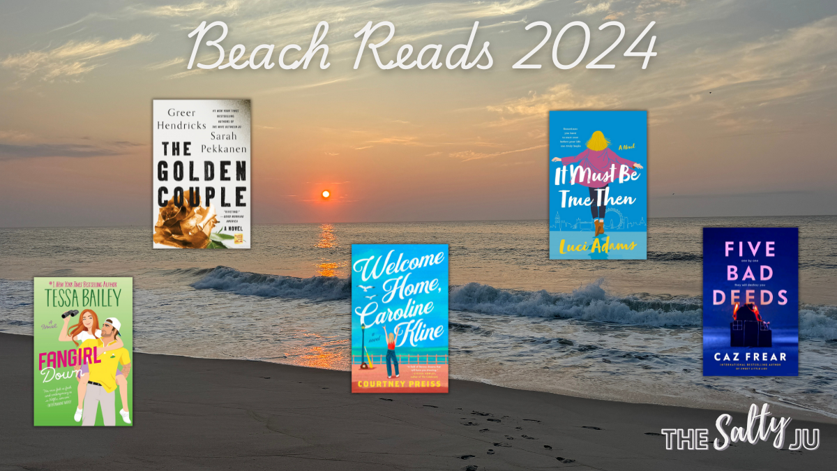 Beach Reads 2024 | The Salty Ju